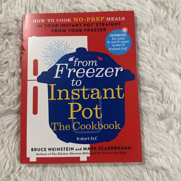 From Frezer to Instant Pot The Cookbook | Kitchen | From Frezer To ...